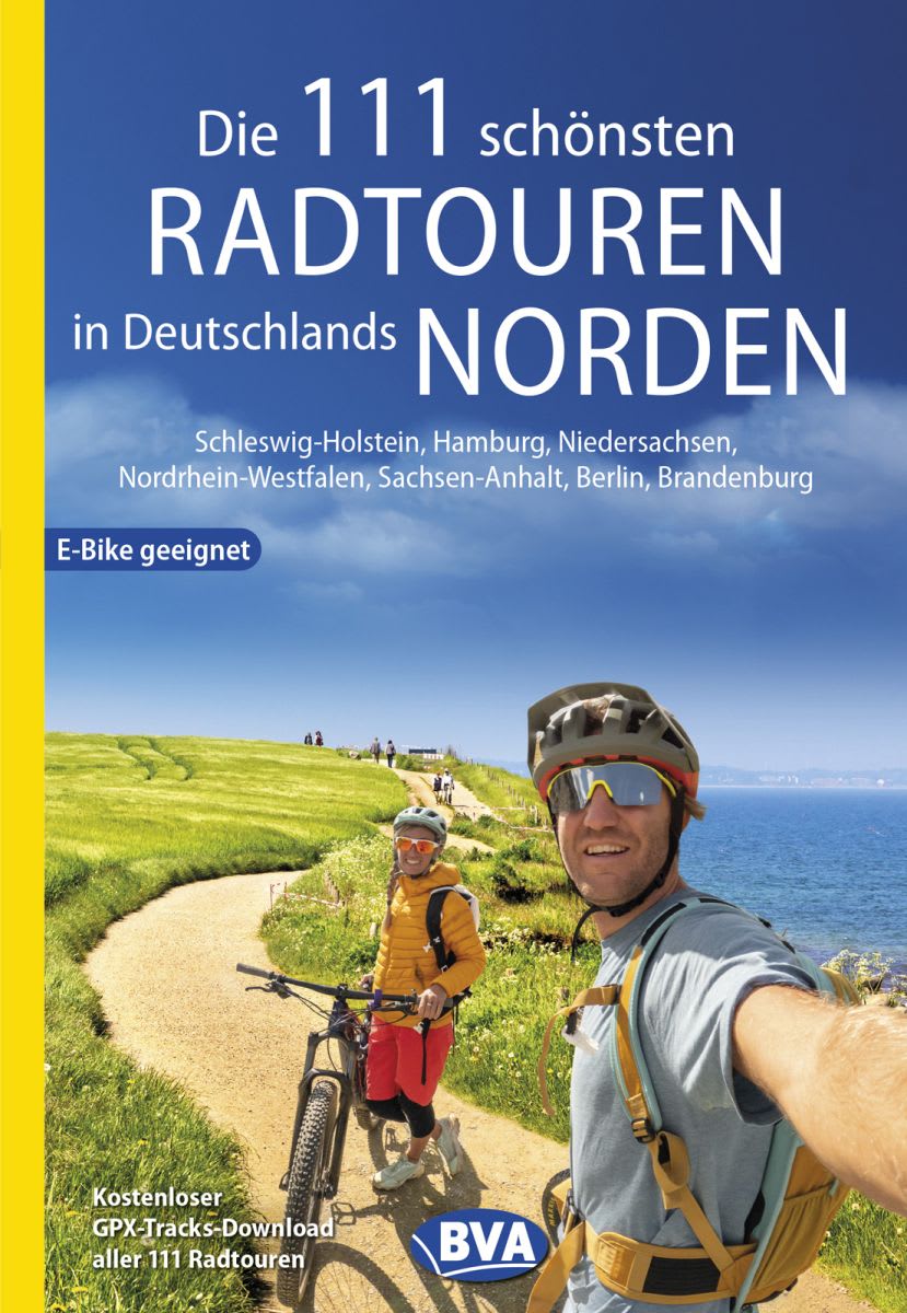 Die 111 schönsten Radtouren in Deutschlands Norden | MSV Medien Shop